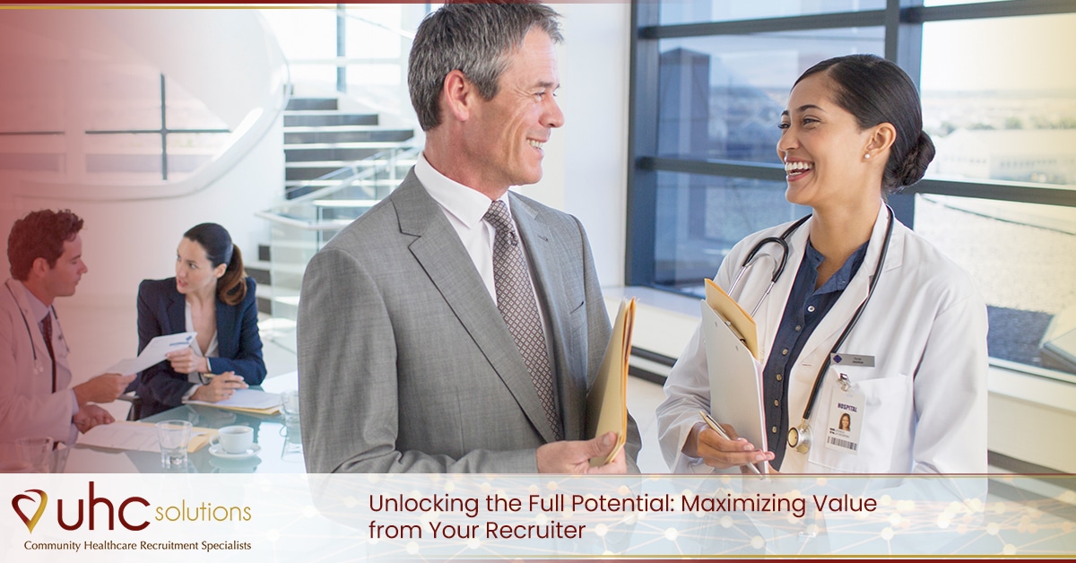Unlocking the Full Potential: Maximizing Value from Your Recruiter
