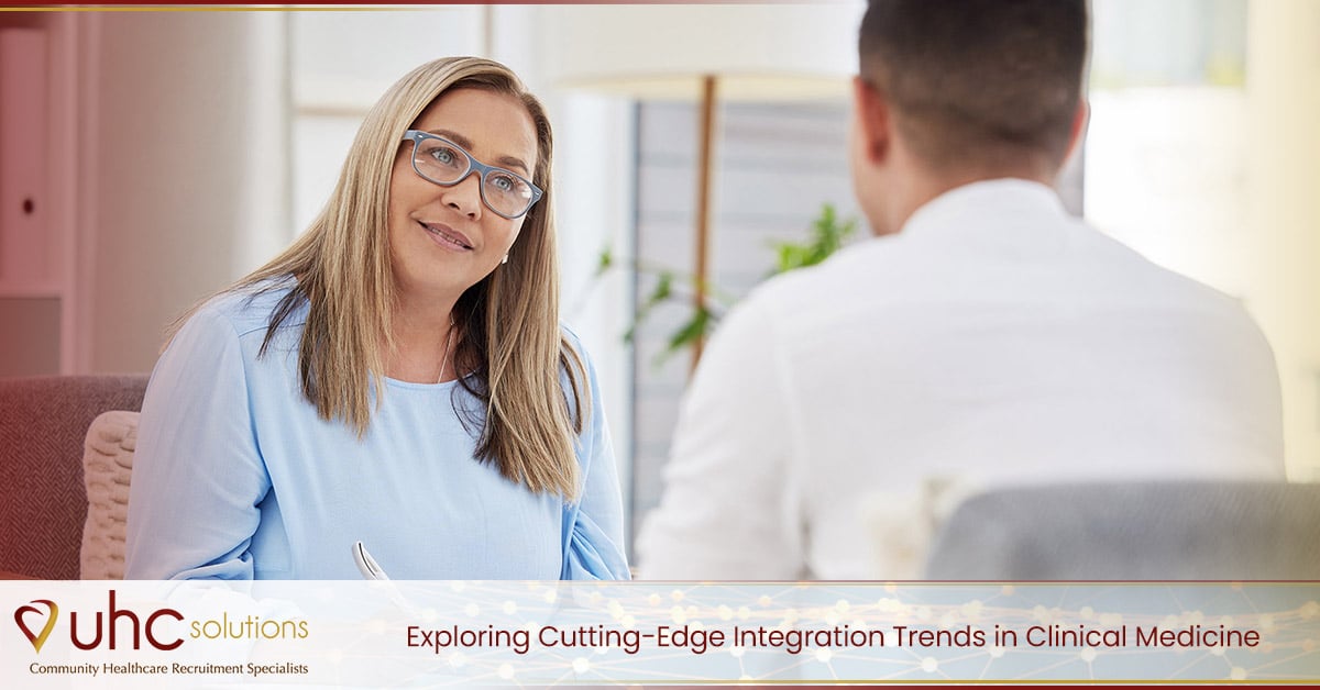Cutting-Edge Integration Trends in Clinical Medicine | UHC Solutions